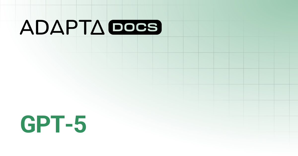 GPT-5 | Adapta Docs