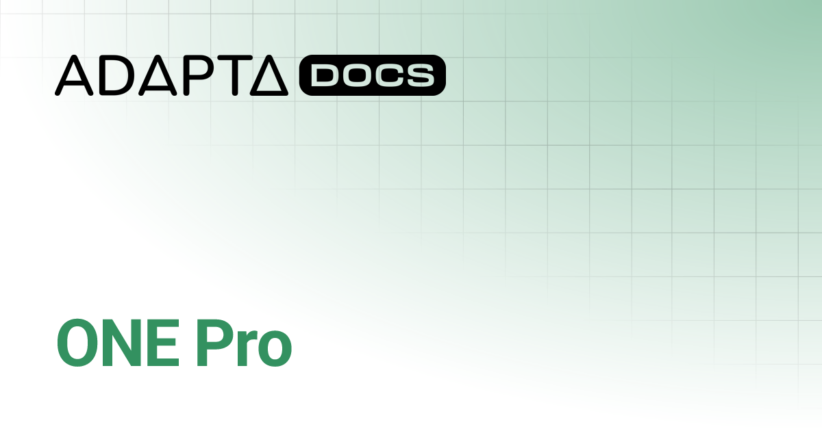 ONE Pro | Adapta Docs